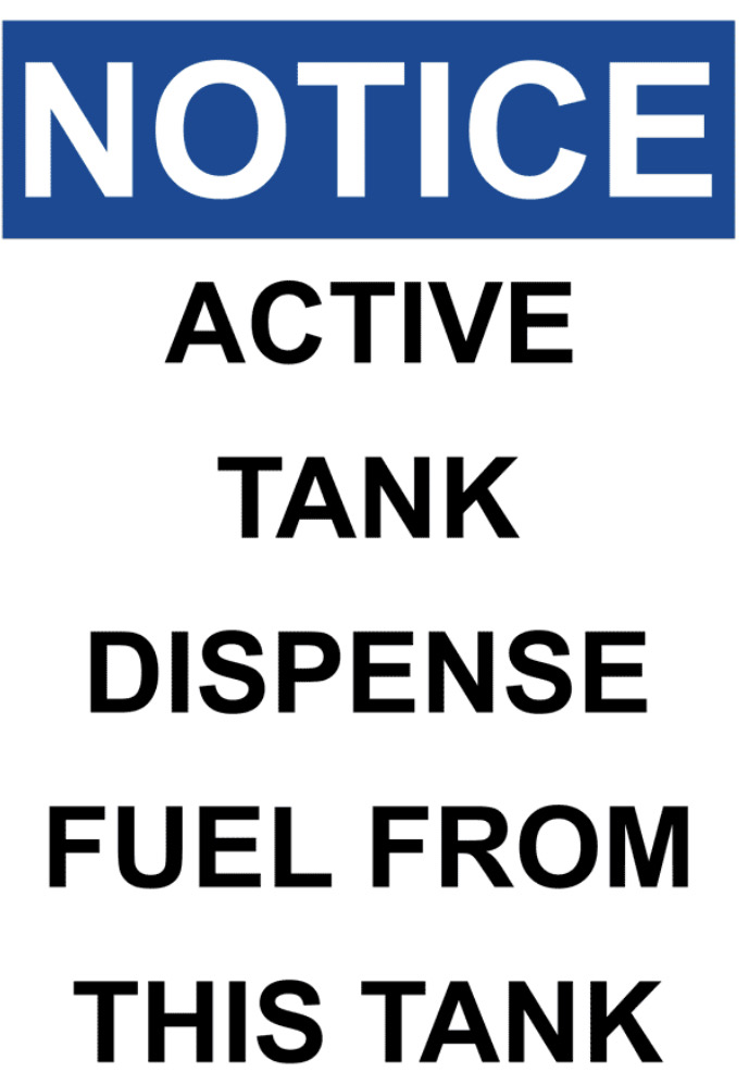 OSHA NOTICE Active Tank Dispense Fuel From Tank Sign| PDQ Signs LLC