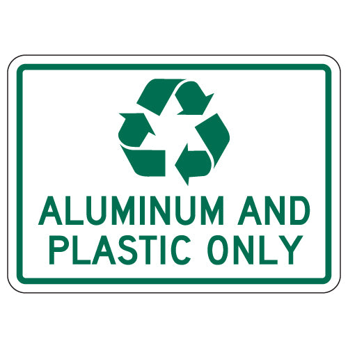 Recycle Aluminum And Plastic Only Sign - 14x10| PDQ Signs LLC