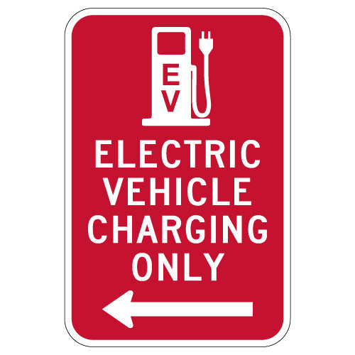 Electric Vehicle Charging Only Sign - Left Arrow - 12x18| PDQ Signs LLC