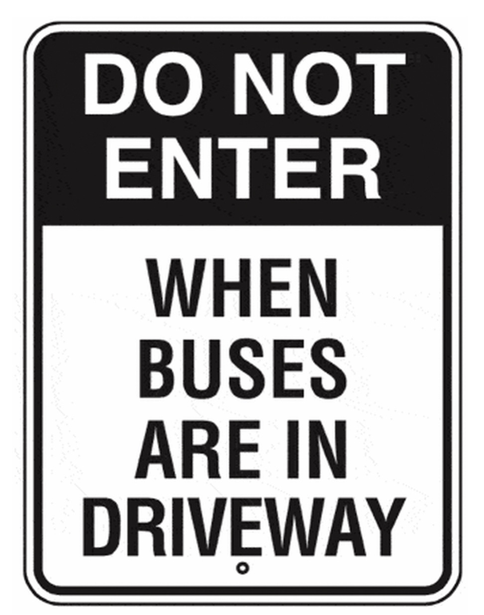 Do Not Enter Buses When In Driveway 18 x 24| PDQ Signs LLC