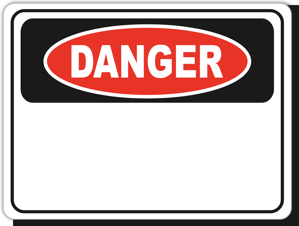 Danger Template| PDQ Signs LLC